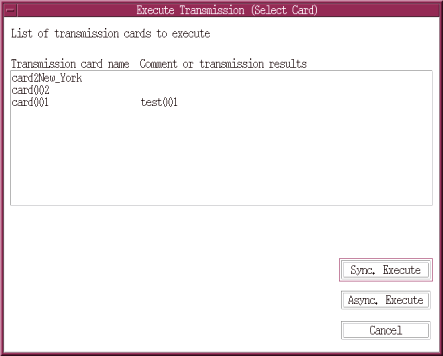 Executing transmission by specifying a transmission card (Select Card ...